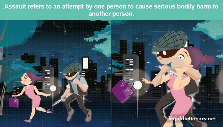 Assault - Definition, Examples, Processes